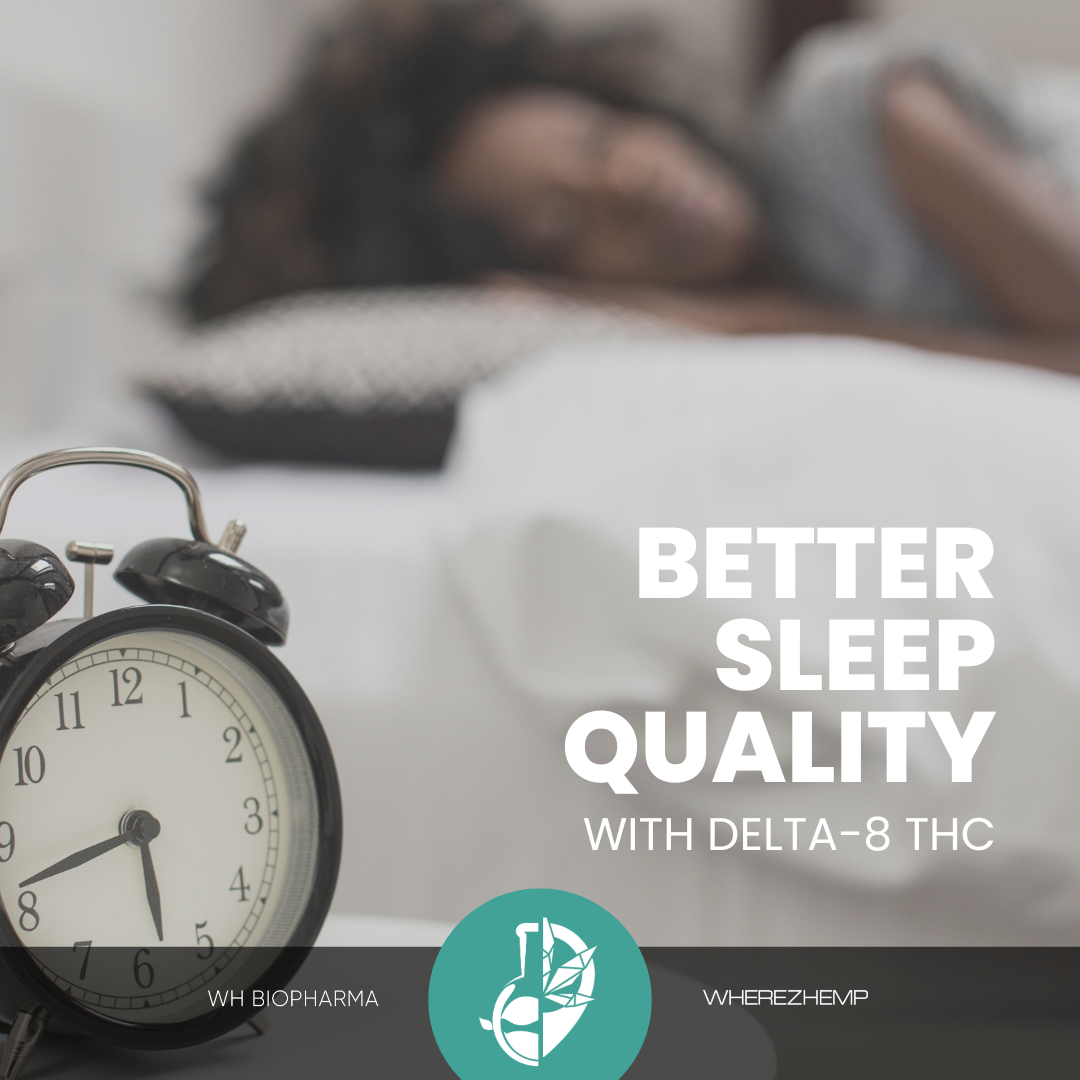How To Use Delta-8 For Better Sleep Quality | WH BioPharma